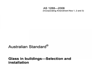 AS1288 Glass Selection And Installation - Elite Safety Glass