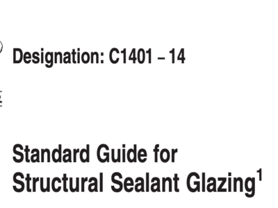 ASTM C1401 Structural Sealant Glazing Standard - Elite Safety Glass