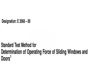 E2068 Sliding Windows Doors Force Test Method - Elite Safety Glass