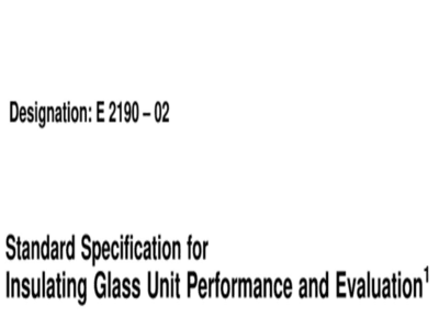 E2190 IGU Performance Evaluation Standard - Elite Safety Glass