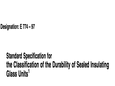 E774 Insulating Glass Durability Classification - Elite Safety Glass