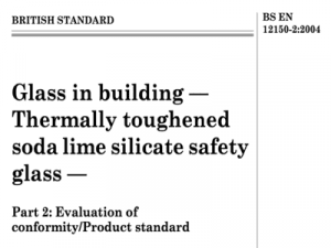 BS EN12150:2 Toughened Glass Standard - Elite Safety Glass